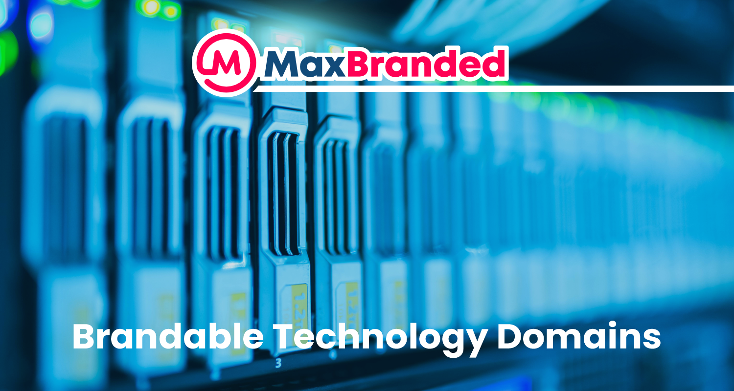 Technology related premium domain names for maximum brand power | Max ...